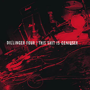 Dillinger Four- This Shit Is Genius LP